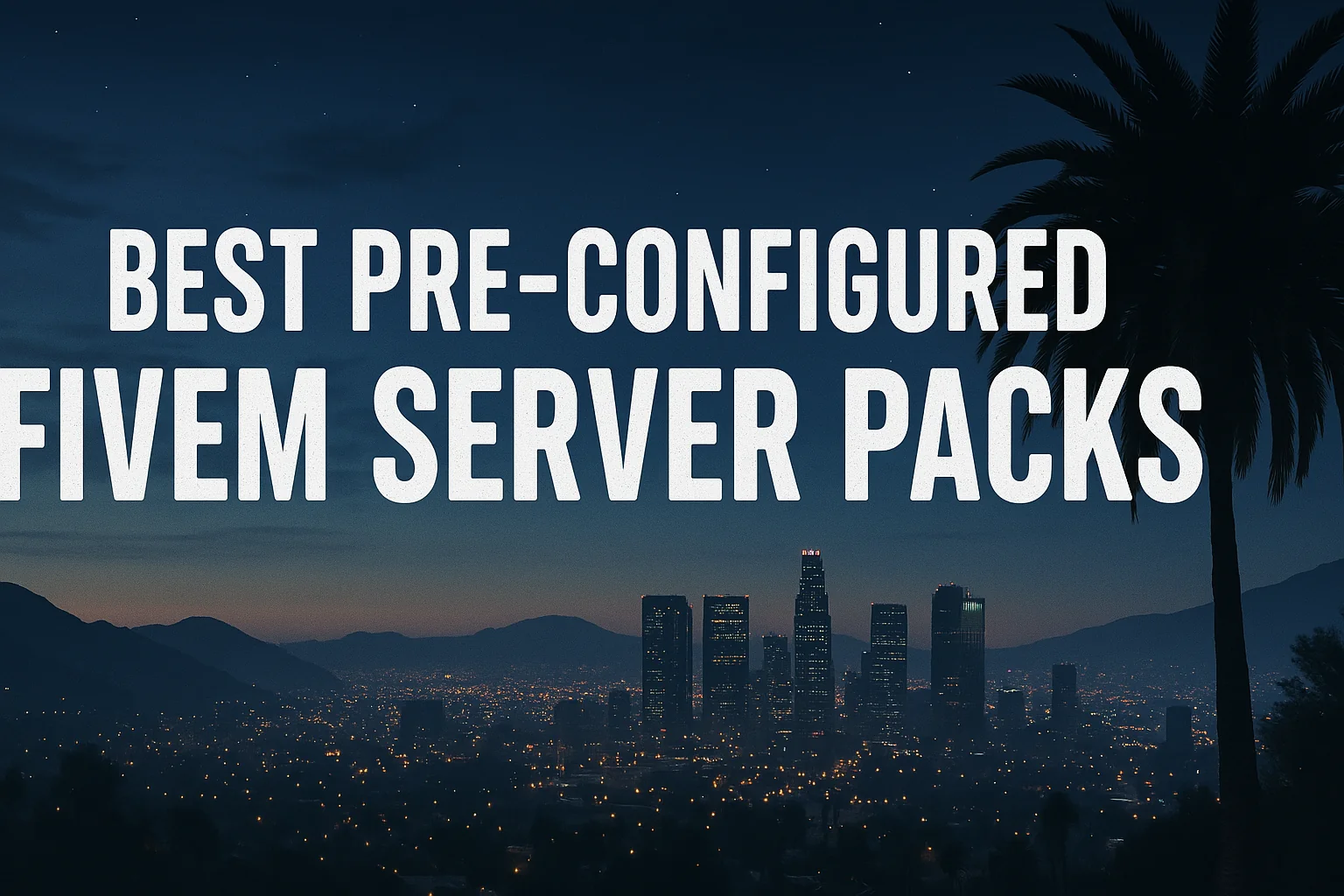 FiveM Full Server Download Packs & Templates 2026