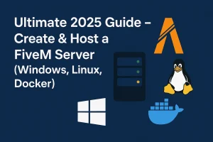 Create a FiveM Server: Step-by-Step Guide & Specs