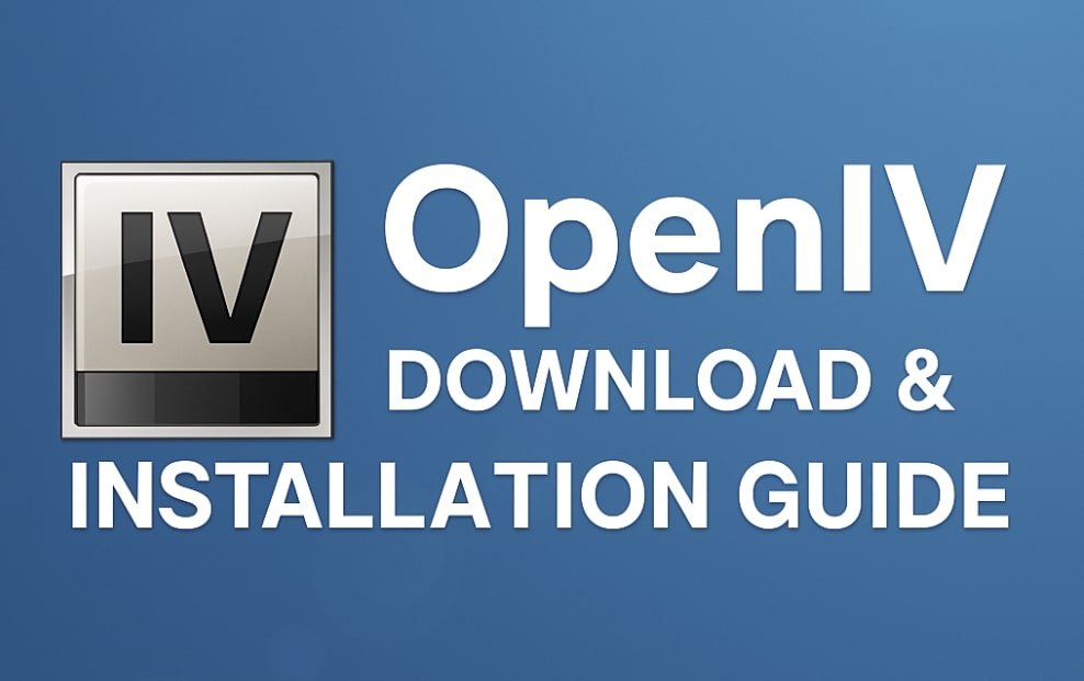 OpenIV Download & Installation - Modding Tool Guide
